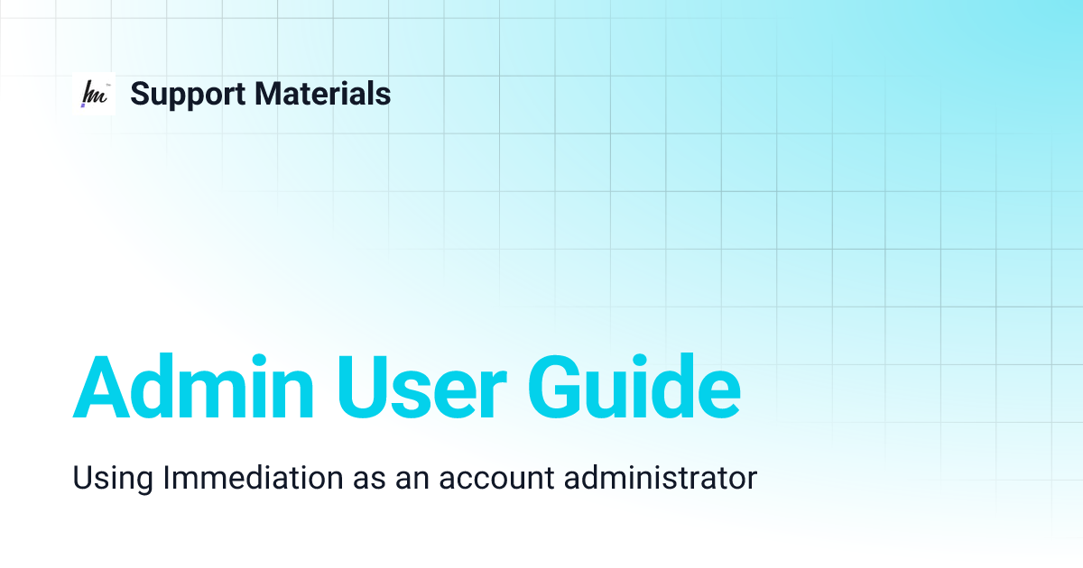 Admin User Guide | Support Materials